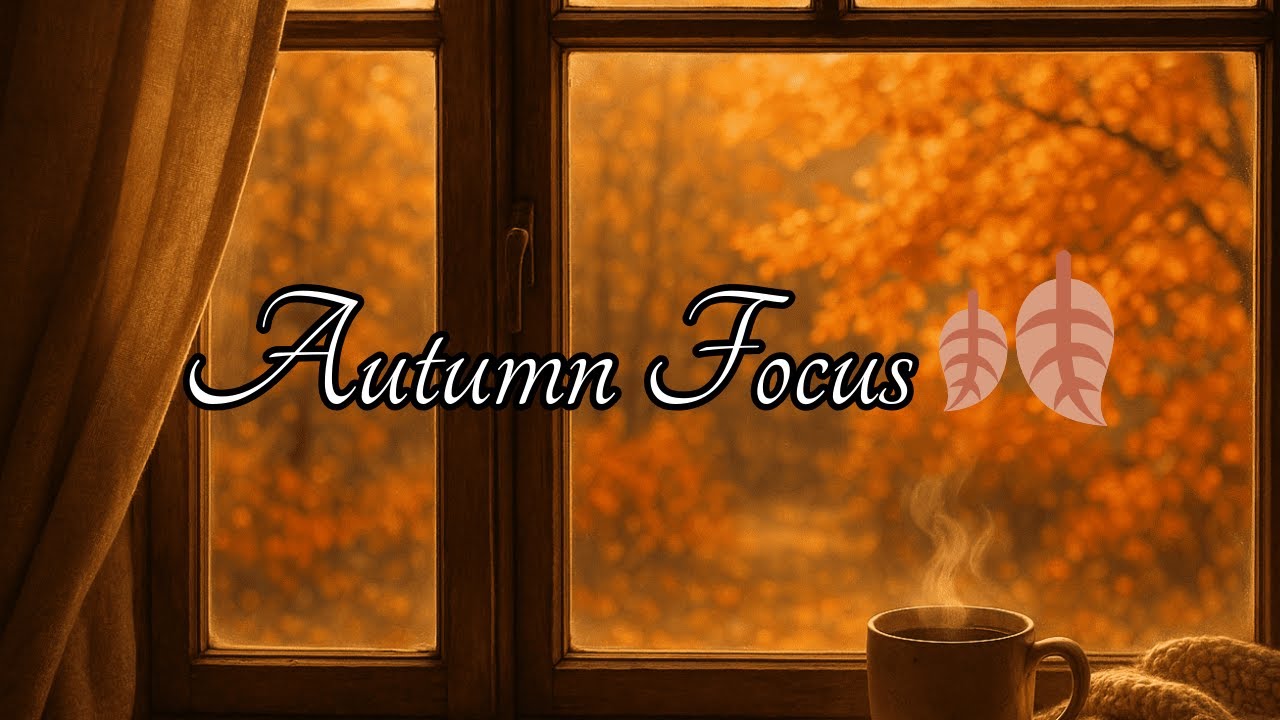 Rainy Autumn Focus 2025 🍂 | 1 Hour Study & Chill Beats - YouTube