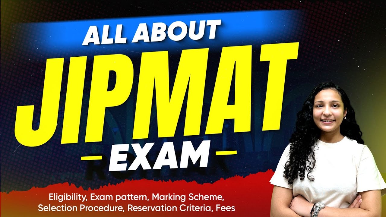 Everything About JIPMAT 2025: Eligibility, Exam Pattern, Marking Scheme ...