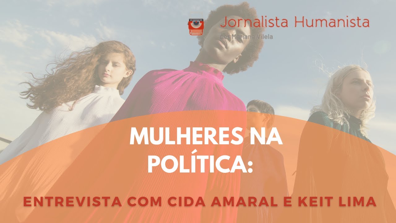 Mulheres na política: Entrevista com Cida Amaral e Keit Lima - YouTube