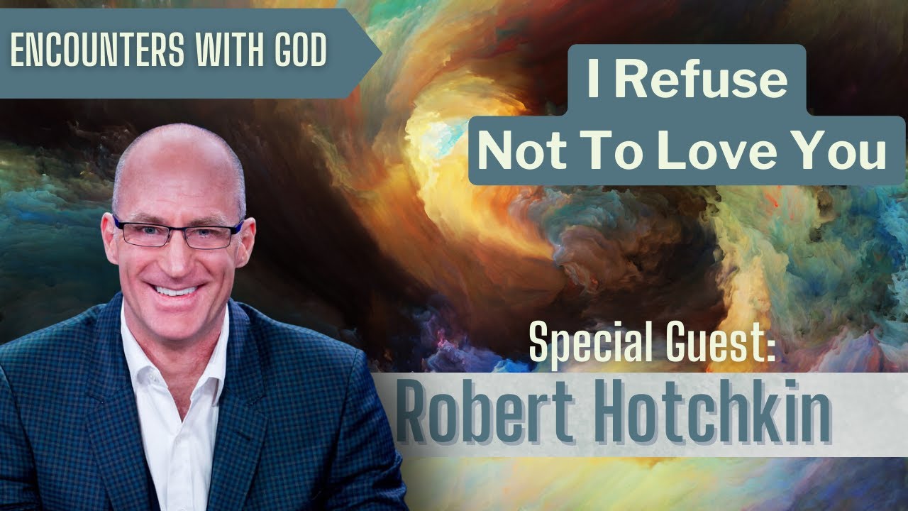 I Refuse Not To Love You - Robert Hotchkin - Full Interview - YouTube