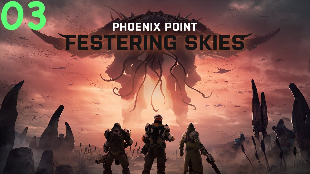 Phoenix Point Ciels de poison EPISODE 03 - YouTube