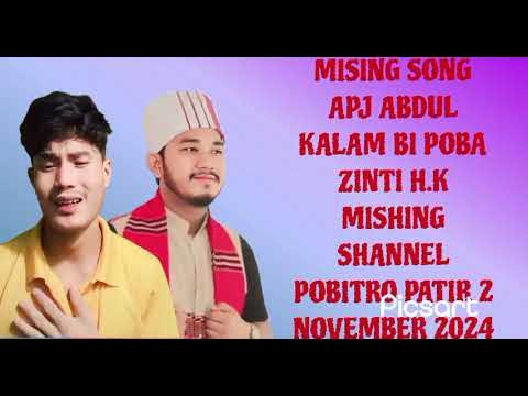 mising song APJ Abdul//kalam bi POBA ZINTI H.K MISHING SHANNEL pobitro patir//2November 2024 ...