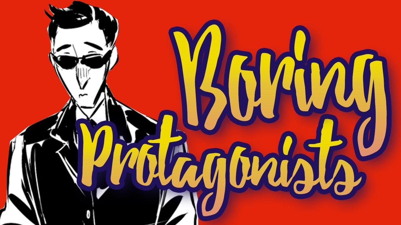 Why Are Main Characters So Boring?! - YouTube