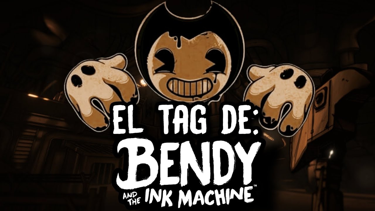 El TAG (?) de Bendy and the ink machine - YouTube