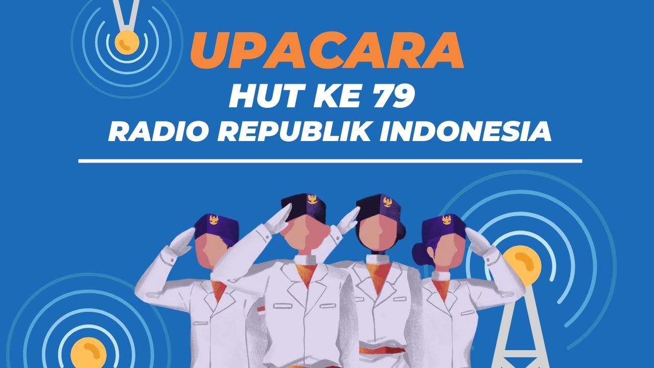 UPACARA HARI RADIO REPUBLIK INDONESIA KE 79 || RABU 11 SEPTEMBER 2024 ...