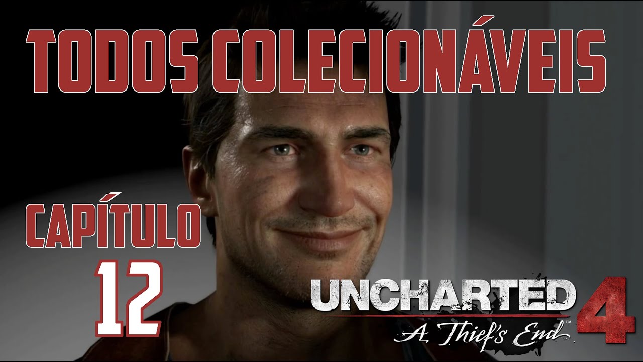 Uncharted 4 - TODOS COLECIONÁVEIS - Capítulo 12 (Tesouros, Conversas ...