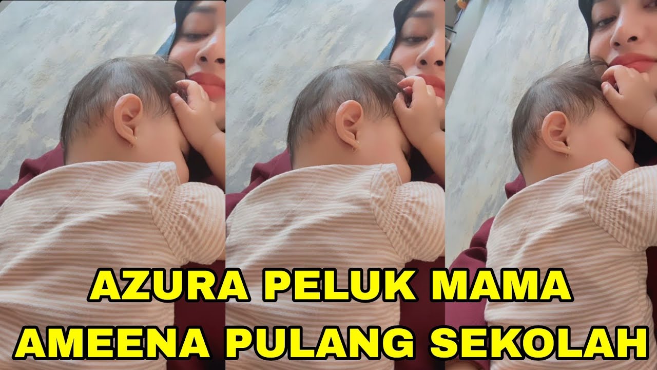 AZURA TIDUR PELUK MAMA AMEENA PULANG SEKOLAH - YouTube