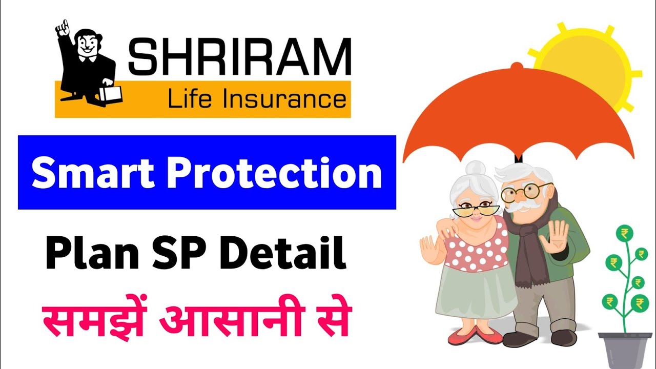 Shriram life insurance smart protection plan sp | shriram life smart ...