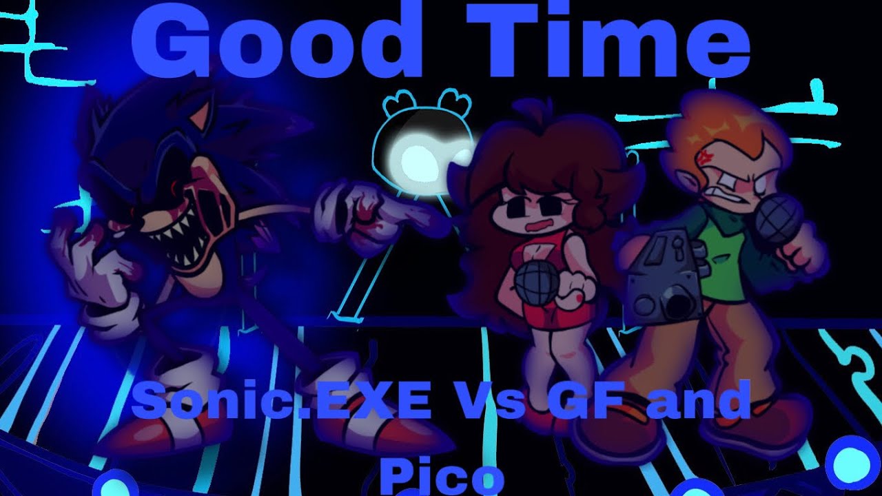 FNF Good Time but Sonic.EXE vs GF and Pico - YouTube