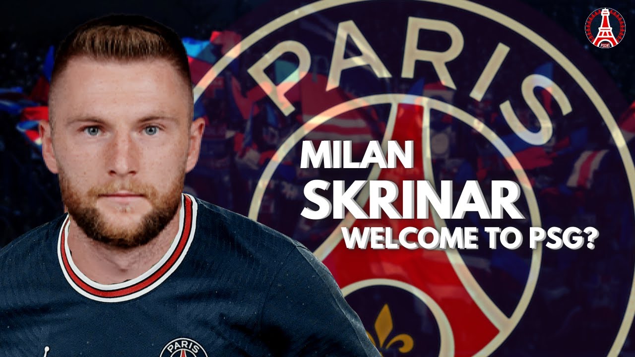 MILAN SKRINAR TO PSG? Competition for Kimpembe - YouTube