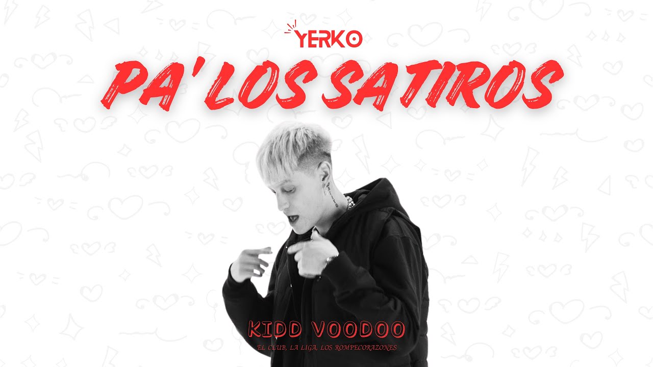 MIX PA LOS SATIROS - KIDD VOODOO by YERKO - YouTube