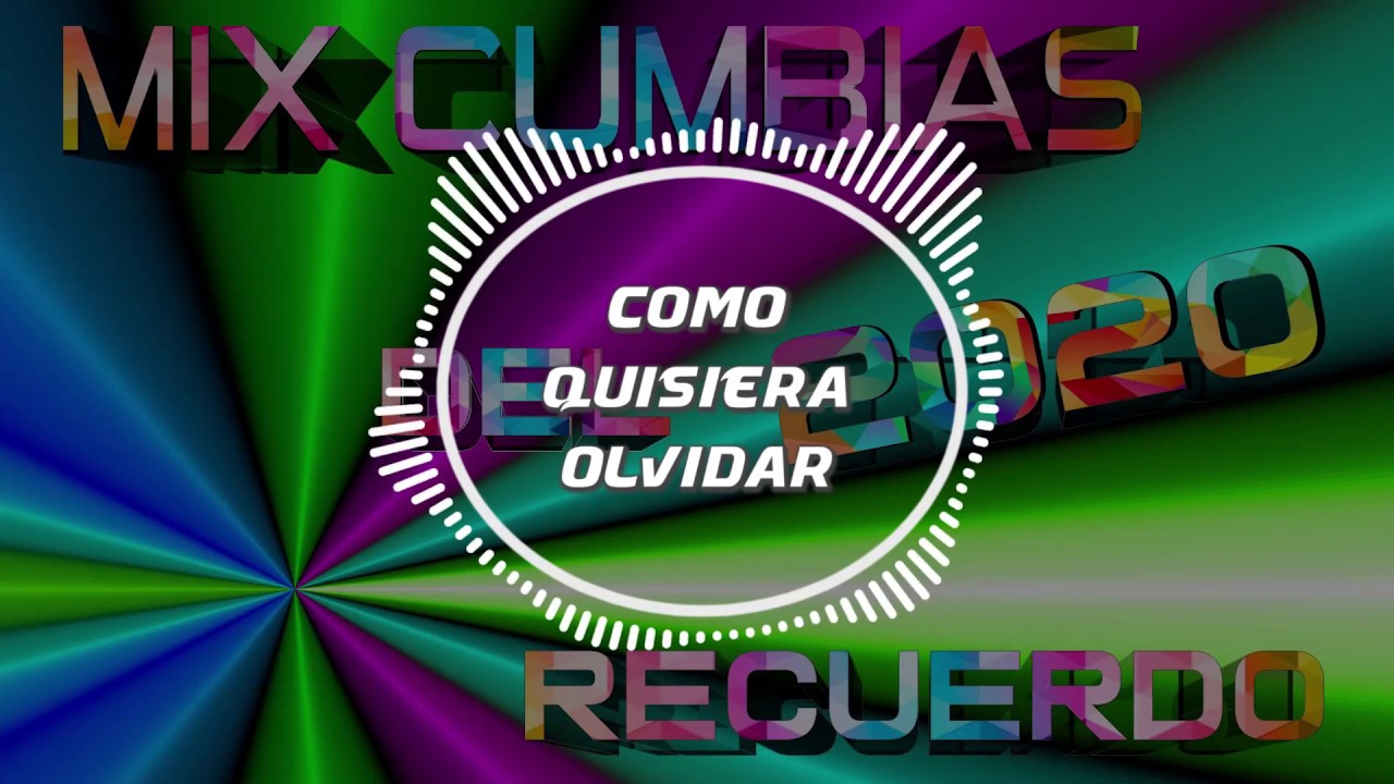 MIX CUMBIAS 2020 * BAILABLES * VIAJEROS * MÚSICA VARIADA DEL RECUERDO ...