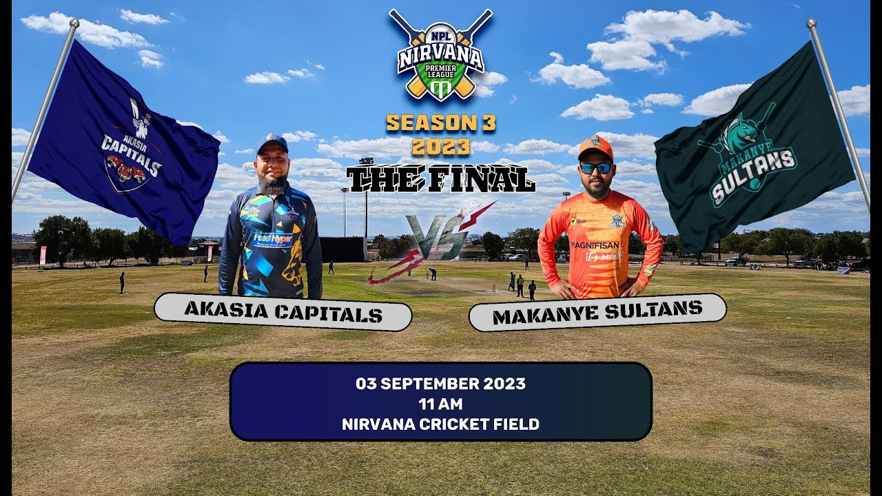 AKASIA CAPITALS vs MAKANYE SULTANS - THE FINAL - 03 SEP 2023 ...