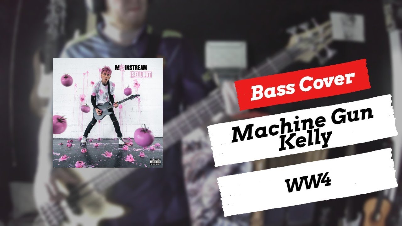 Machine Gun Kelly - WW4 | Bass Cover | + TABS - YouTube