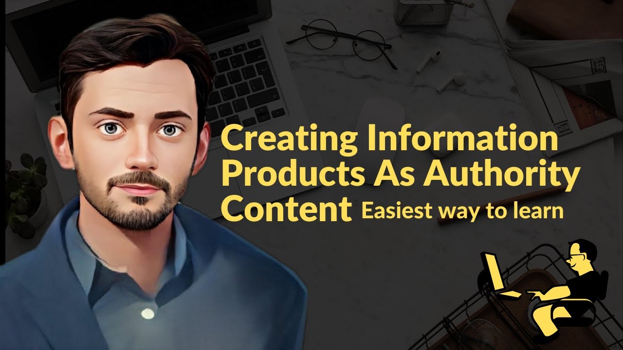 Creating Information Products As Authority Content - Easiest way to ...