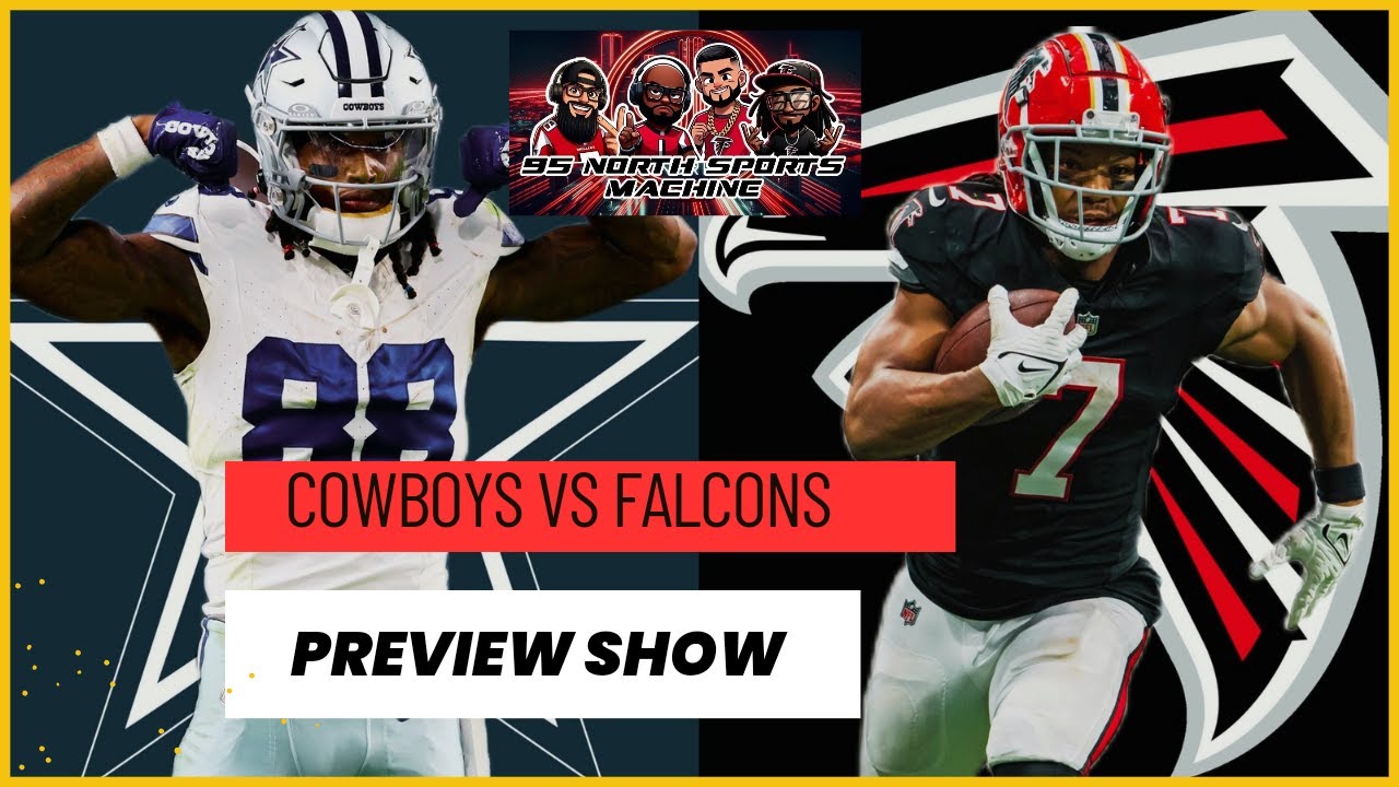 Atlanta Falcons vs Dallas Cowboys LIVE Preview Show | Falcons gotta START FAST! - YouTube