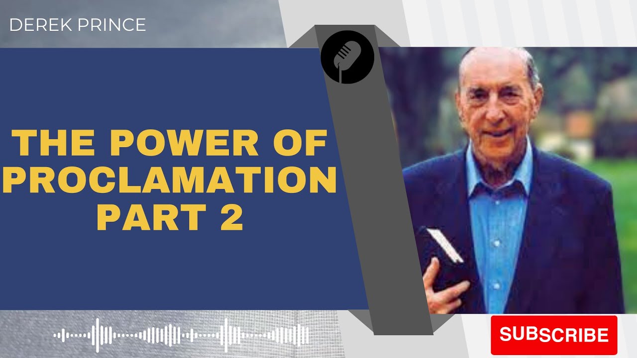 Skillful Missionary - The Power of Proclamation Part 2 | Derek Prince ...