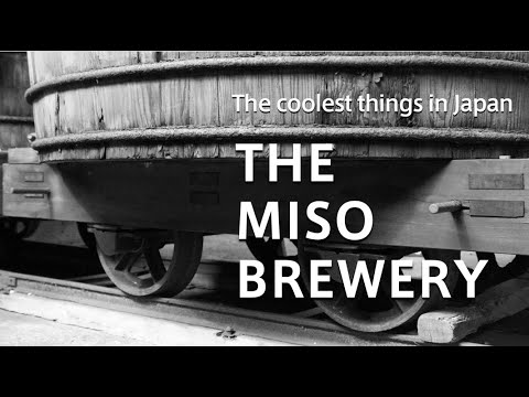 THE MISO BREWERY Vol.1〜IICHI MISO〜 - YouTube