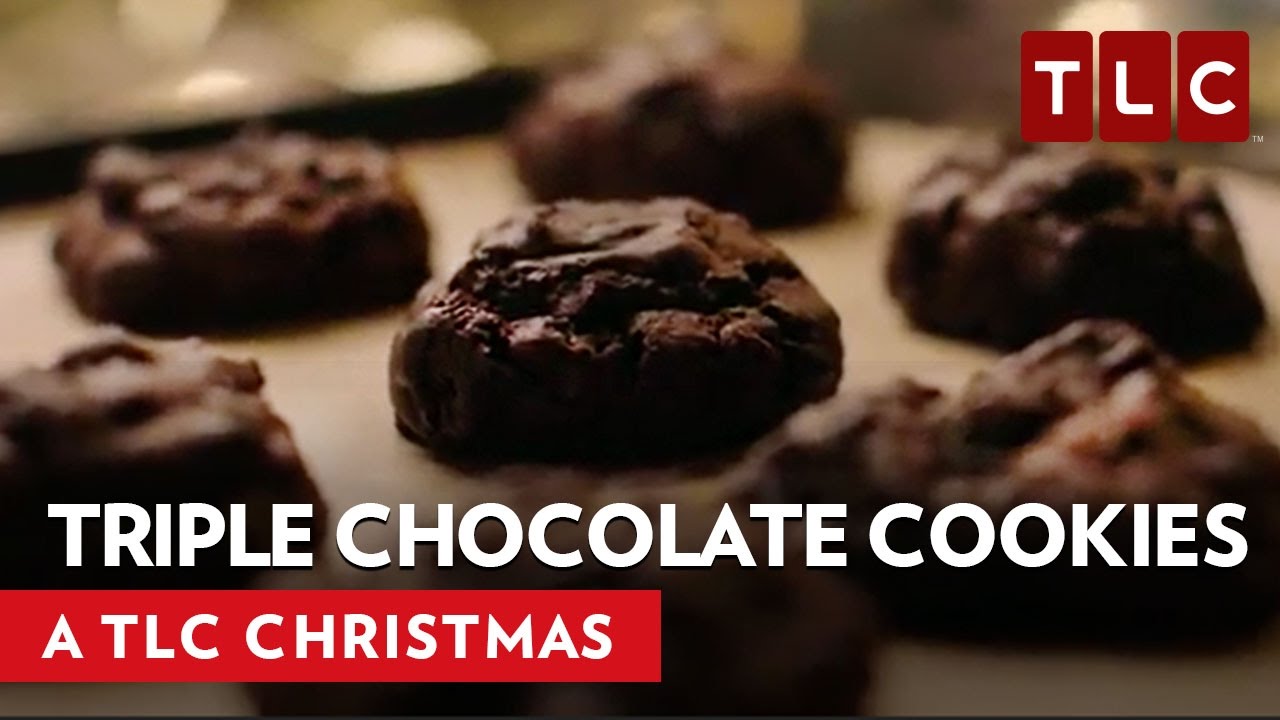 How To Make Triple Chocolate Cookies | A TLC Christmas 2016 - YouTube