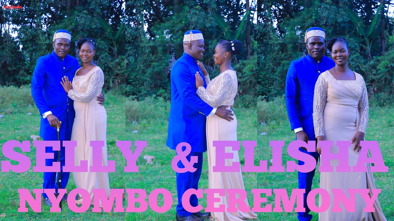 SELLY AND ELISHA NYOMBO CEREMONY//LINQ STUDIO//0715887718 - YouTube