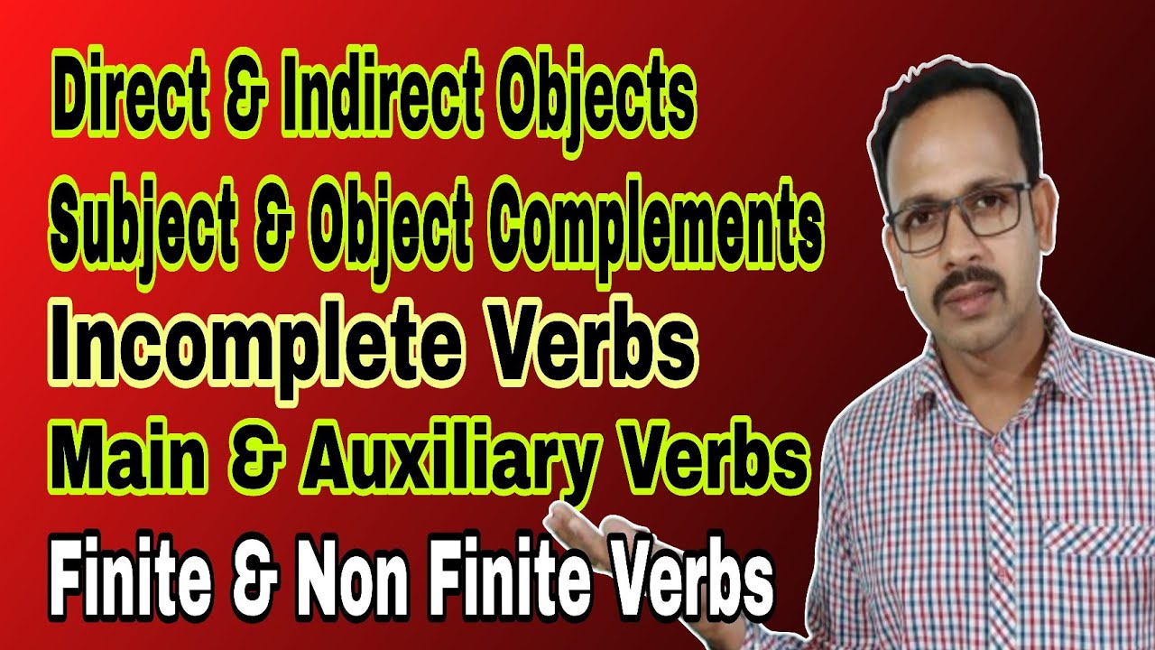 Direct & Indirect Object/Subject & Object Complements/Incomplete Verbs ...