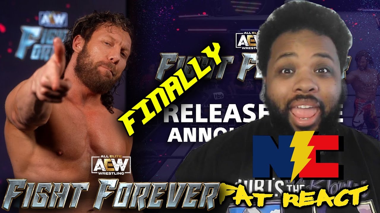 AEW Fight Forever Release Date ANNOUNCE REACTION!!! -The Fat REACT ...