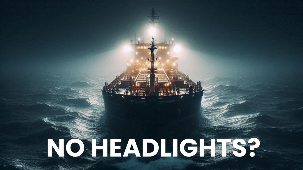 Why don't ships have headlights? - YouTube