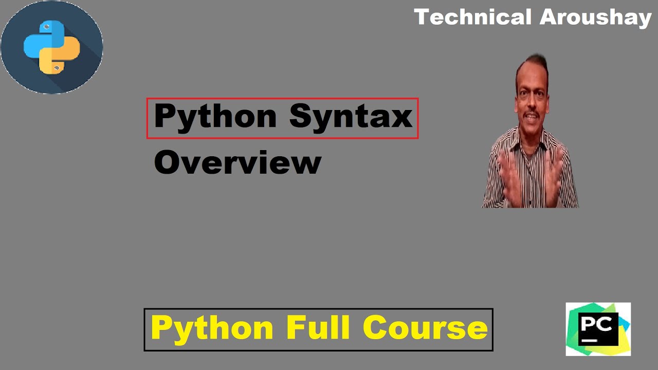 #2 Python Syntax - Everything you need to know! by Technical Aroushay - YouTube