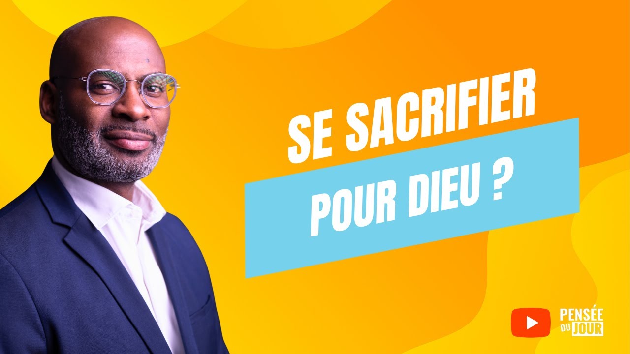 Se sacrifier pour Dieu | Pensée du Jour | #adventisteffn 🙏🏼 - YouTube