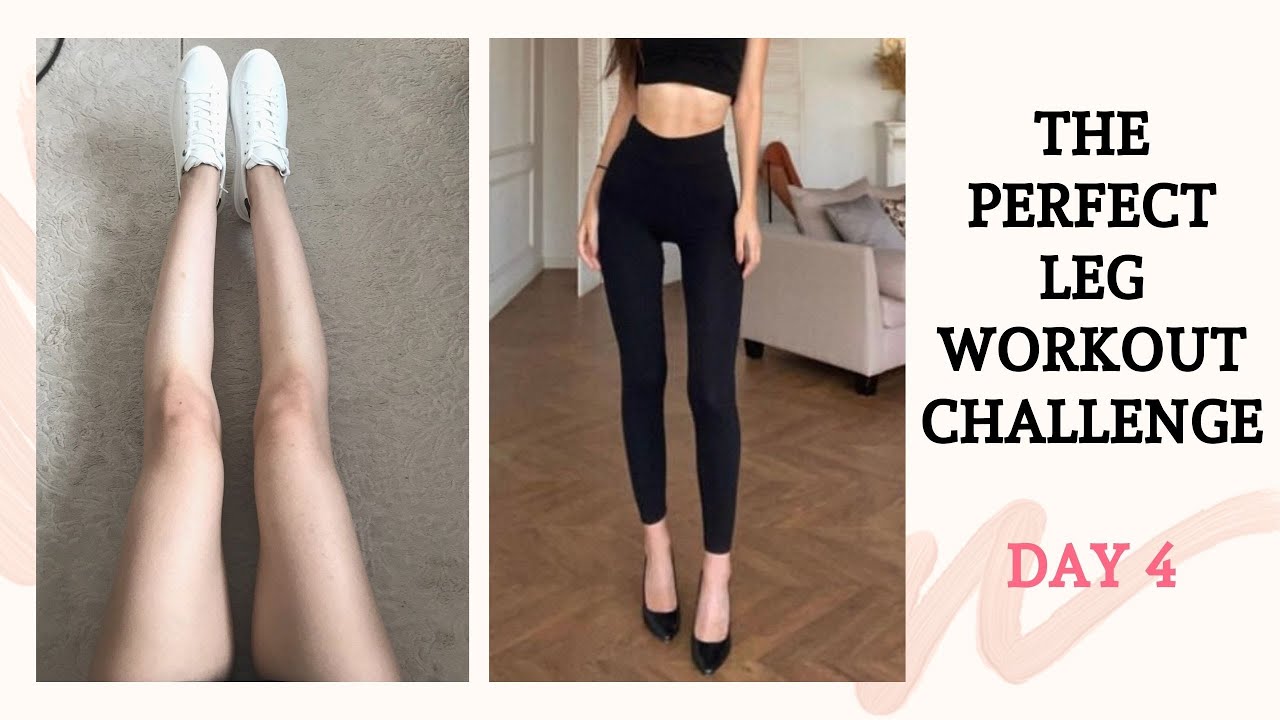 THE PERFECT LEG WORKOUT CHALLENGE DAY 4 - Şekilli ve Formda Barbie ...