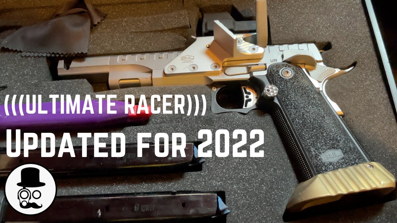 BUL Armory SAS II UR - Ultimate Racer - Updated for 2021... in 2022 ...