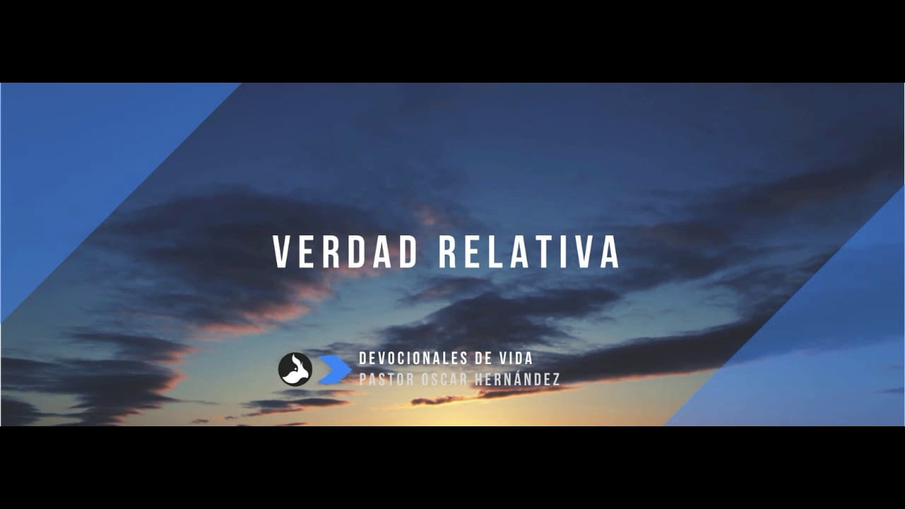 Verdad relativa - YouTube