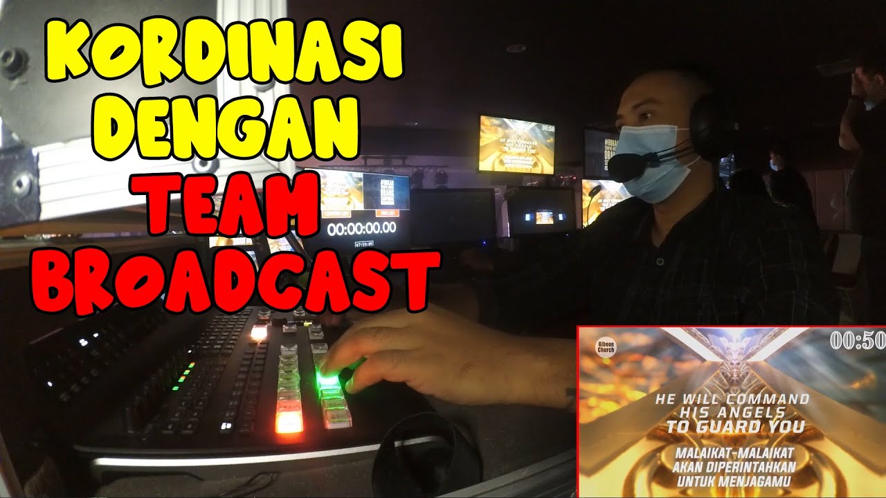 CHURCH MULTIMEDIA - KORDINASI DENGAN TEAM BROADCAST - YouTube