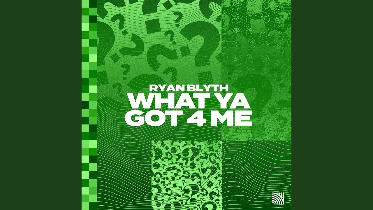 What Ya Got 4 Me - YouTube