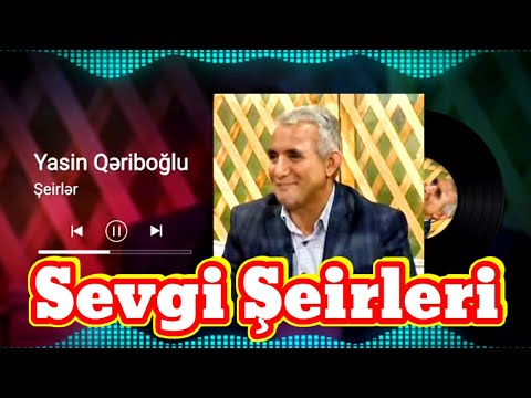 Yasin Qəriboğlu _ Çiçək Mahmudqızı - Sevgi Şeirləri