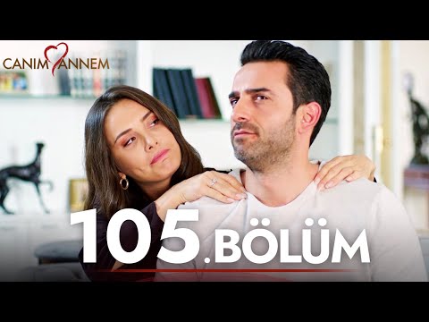Canım Annem - 105. Bölüm