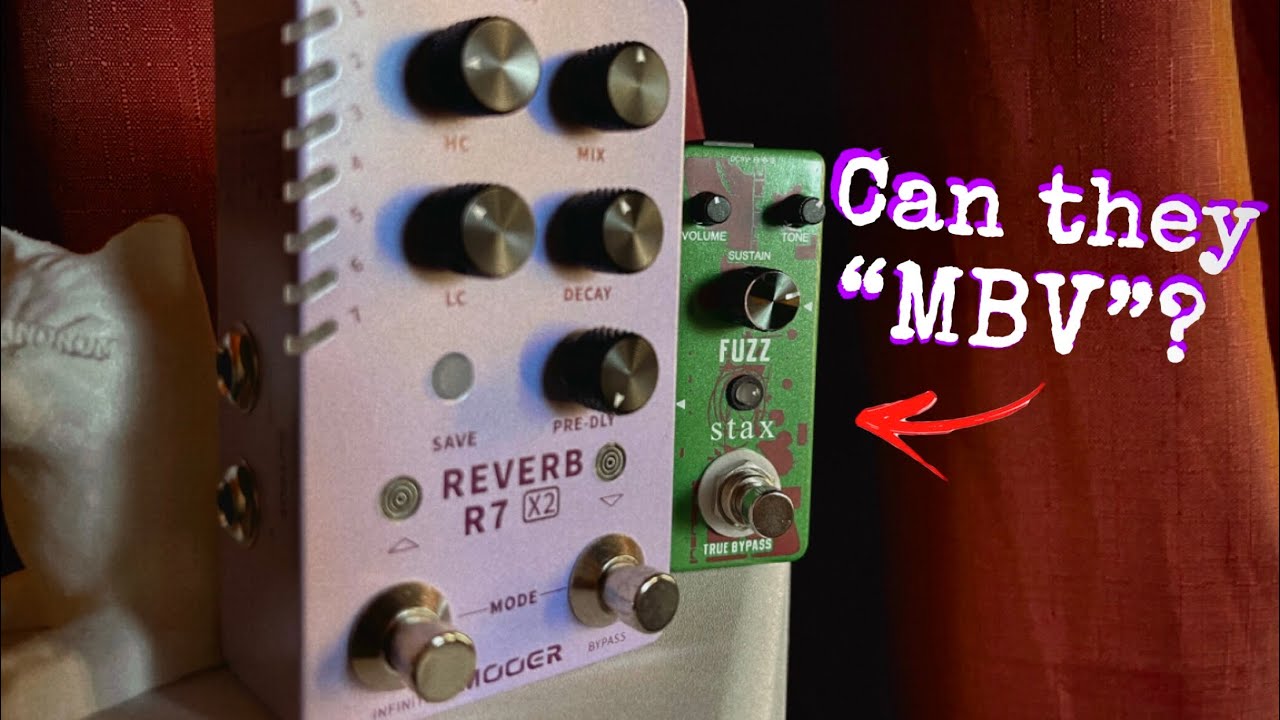 This budget MBV style Setup with Mooer R7 x2 and a budget Muff do ...