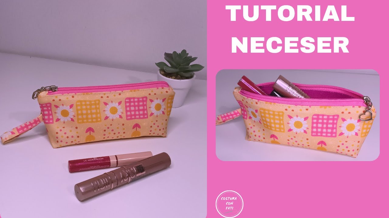 DIY –Cómo hacer un NECESER PORTA MAQUILLAJE /tutorial de porta cosméticos / coser neceser - YouTube