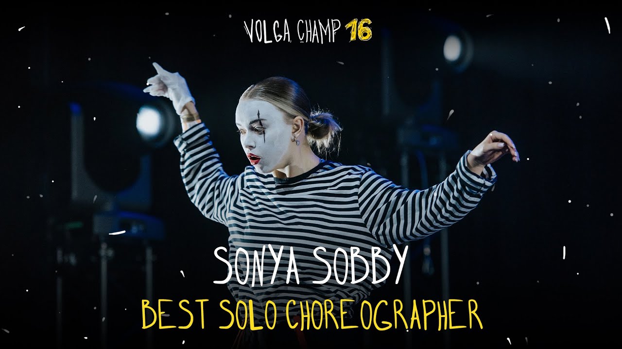 VOLGA CHAMP XVI | BEST SOLO CHOREOGRAPHER | SONYA SOBBY - YouTube
