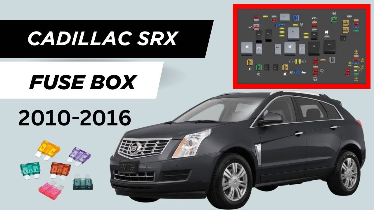 Cadillac SRX (2010-2016): Relay & Fuse Box Diagram | Interior & Engine ...