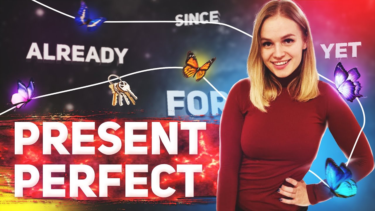 5 reasons to use the Present Perfect. Everything you need to know about ...