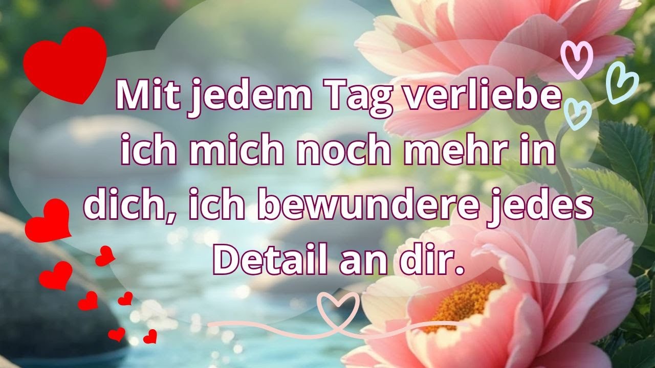 💘 Botschaften der Liebe 💌💕Mit jedem Tag verliebe ich mich noch mehr in ...