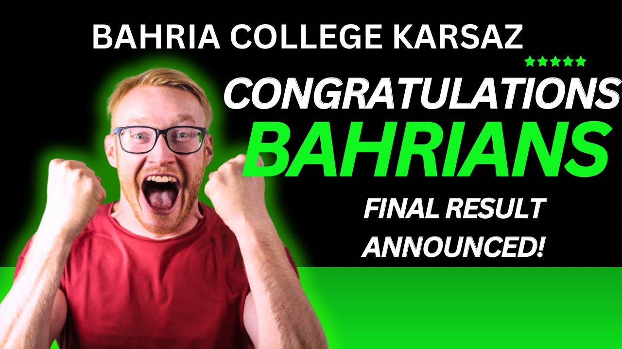 CONGRATS NEW BAHRIANS!! | BAHRIA COLLEGE KARSAZ RESULT ANNOUNCED!!! - YouTube