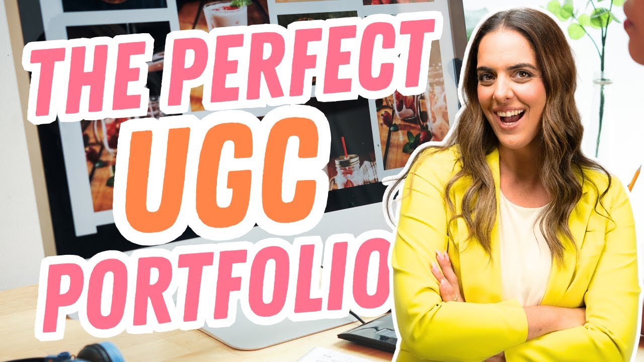 The Perfect UGC Portfolio - What to Include to Work With Brands - YouTube