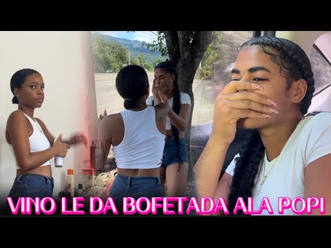 LAS POPIS / VINO LE DA BOFETADA ALA POPI