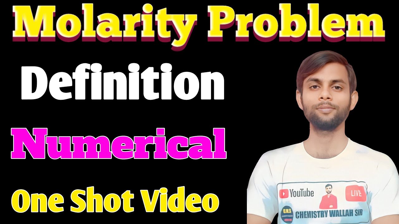 molarity molality and normality class 12 |Define Molarity | Molarity Problem Solution | molarity ...