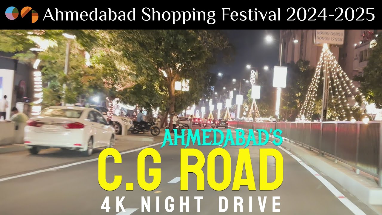 Ahmedabad's CG Road 4K Night Drive | Ahmedabad Shopping Festival 2024 ...