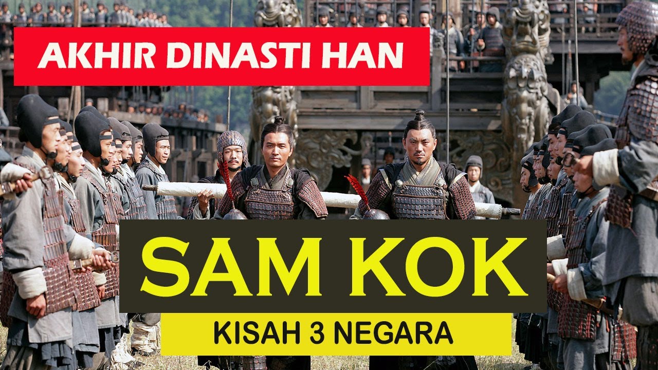SAM KOK Kisah Tiga Negara pada akhir Dinasti Han terjadilah Pertempuran ...