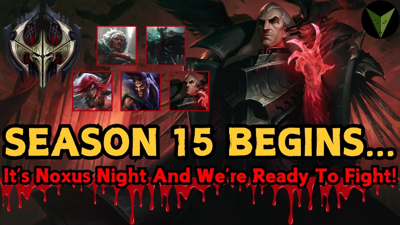 Season 15 Begins... It's Noxus Night And We're Ready To Fight! - YouTube