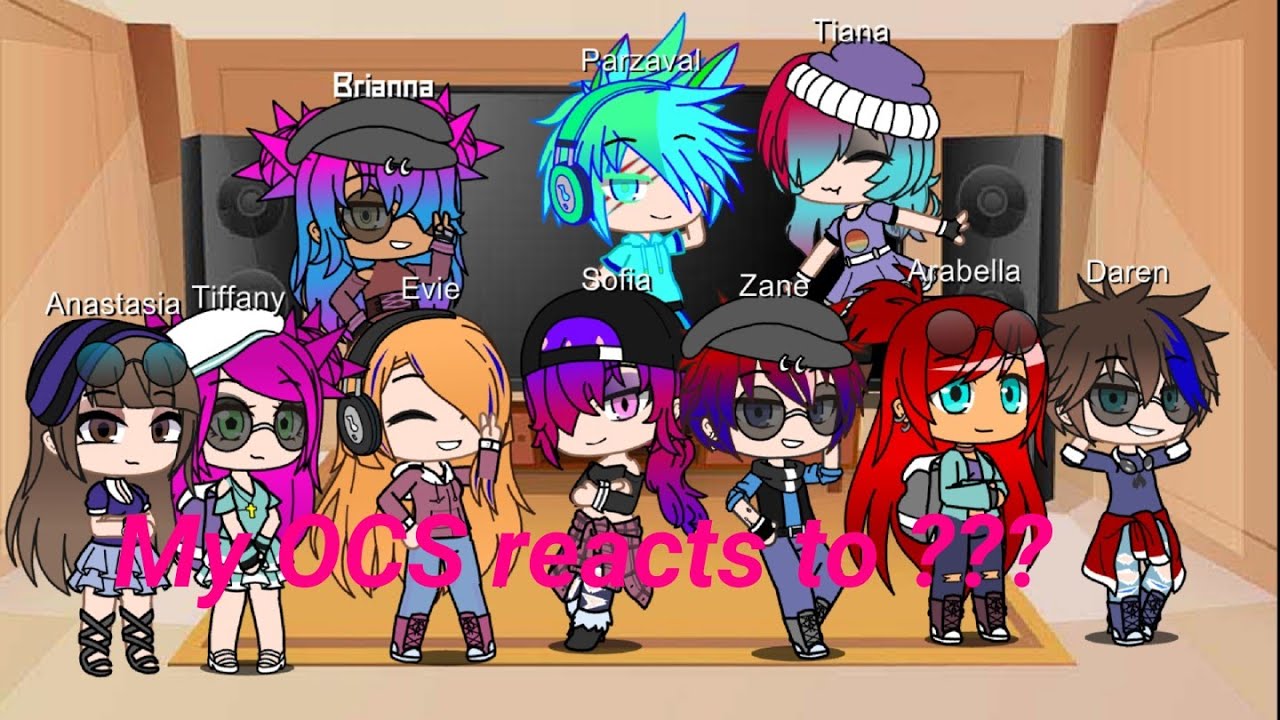 My OCS reacts to ??? (Original? Credits in the description) re-uploaded ...